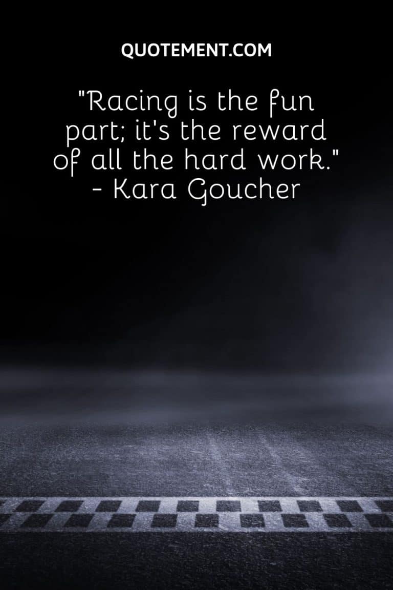 85 Brilliant Racing Quotes To Take Off At Full Throttle