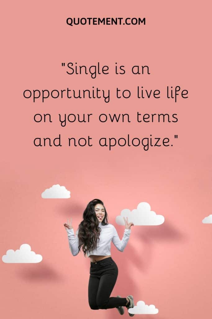140 Single Quotes For Instagram Celebrating Single Life