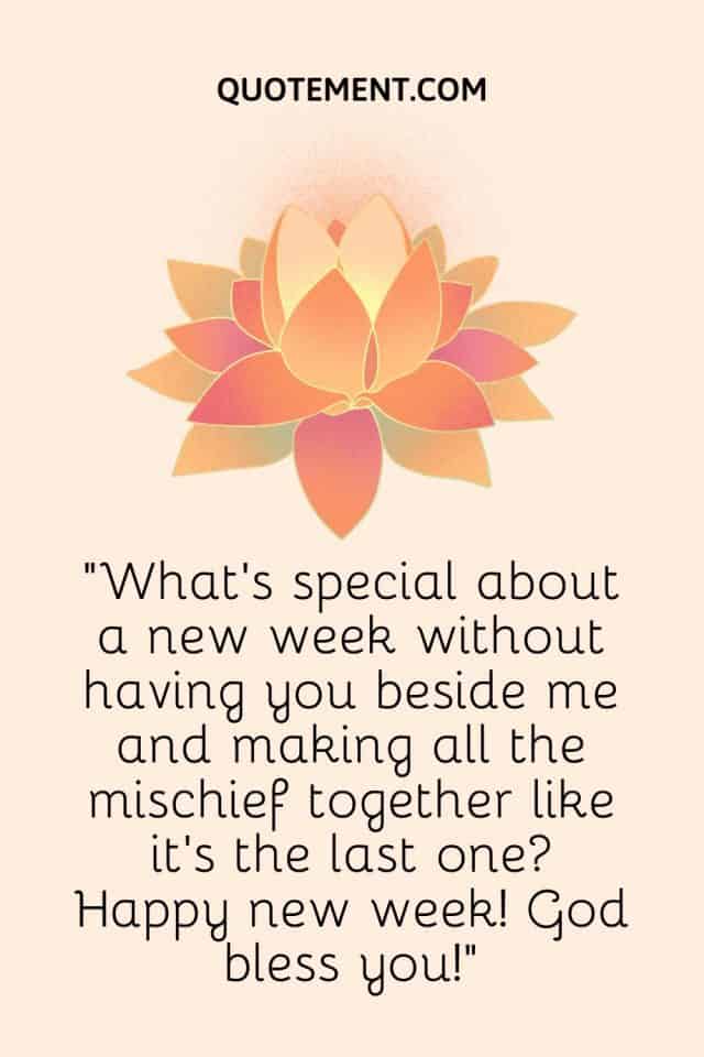 Top 140 Uplifting New Week Blessings To Inspire You