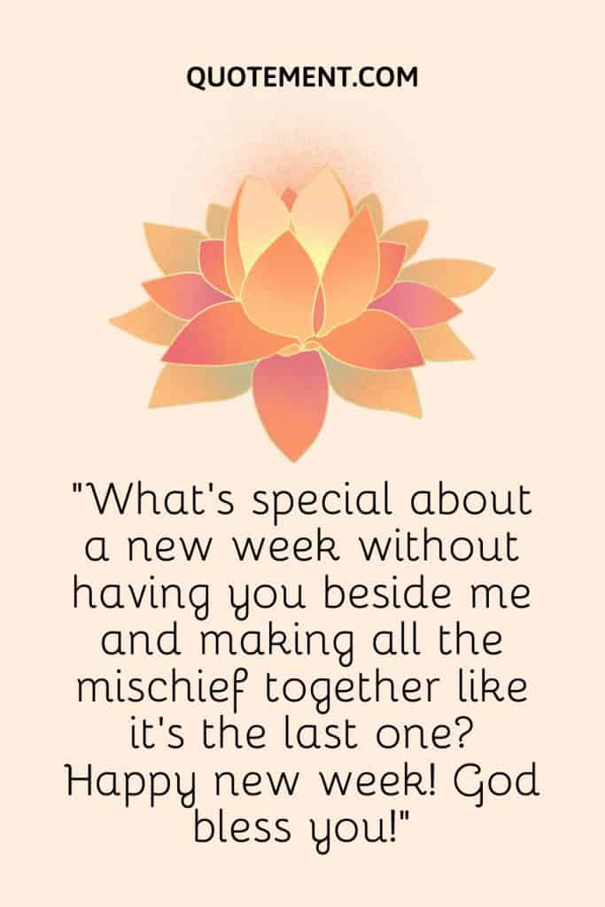 Top 140 Uplifting New Week Blessings To Inspire You