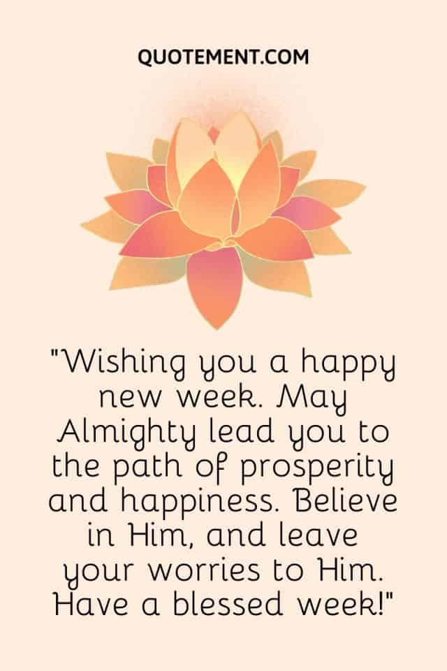 Top 140 Uplifting New Week Blessings To Inspire You