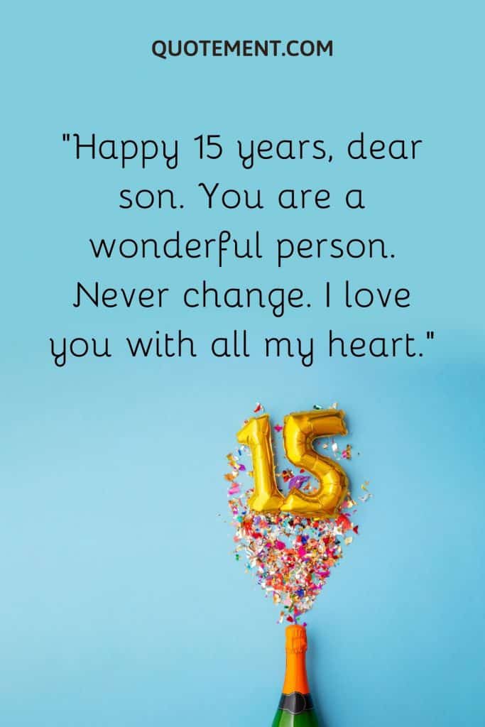 60 Sweet And Heart-Touching Happy 15th Birthday Wishes