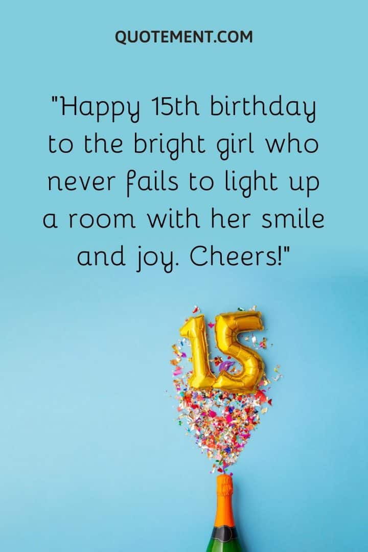 60 Sweet And Heart-Touching Happy 15th Birthday Wishes