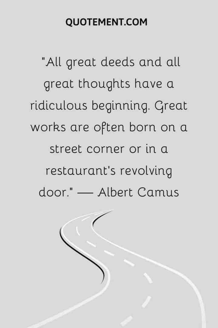35 Fantastic Street Quotes That Are Sure To Impress You