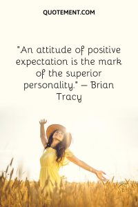 Top 90 Positive Vibes Quotes To Empower You Every Day