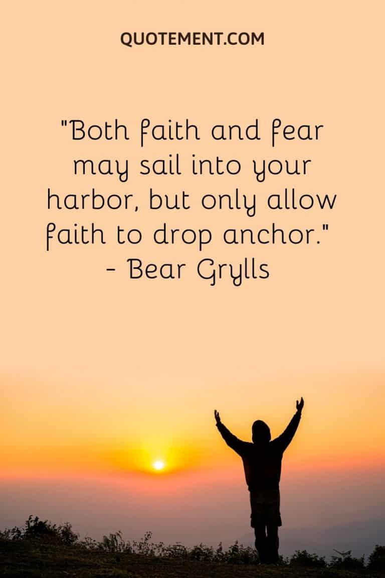 40 Inspiring Faith Over Fear Quotes To Make You Fearless