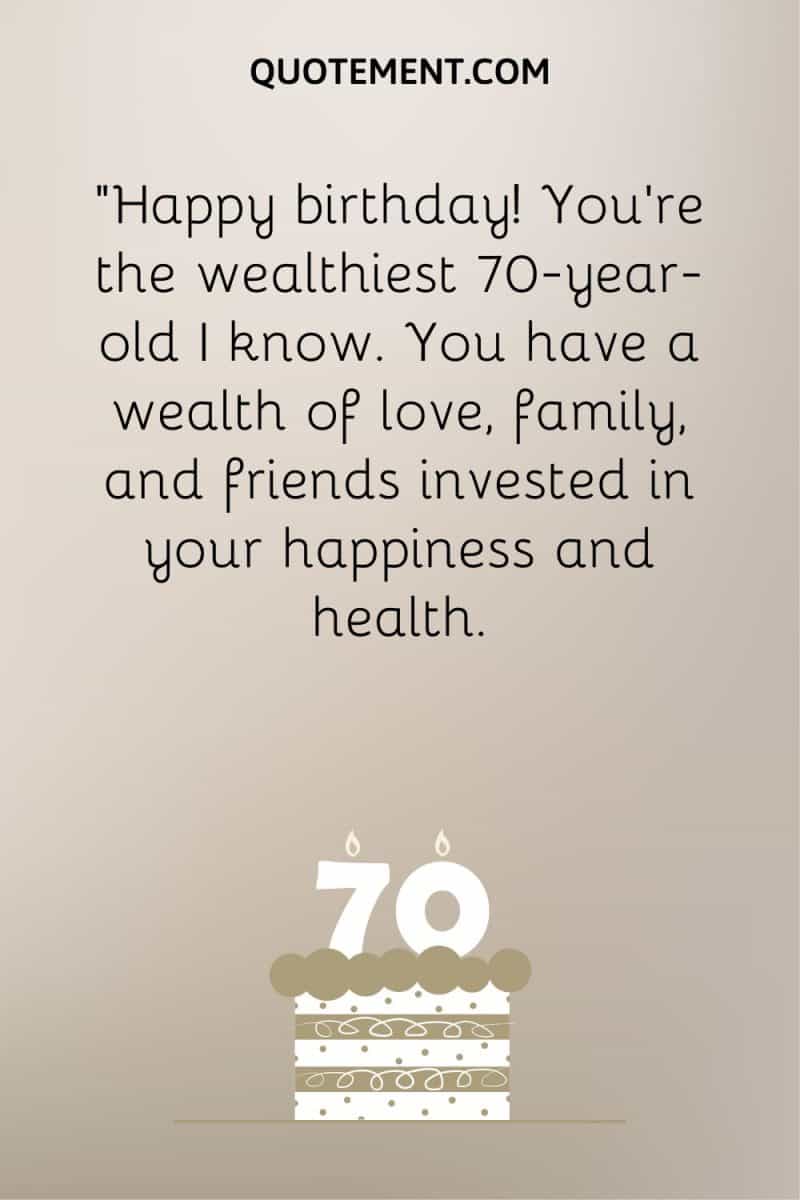 90 Happy 70th Birthday Wishes For Your Dear 70-Year-Old