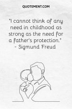 120 Emotional Father Quotes To Share With Your Dear Dad