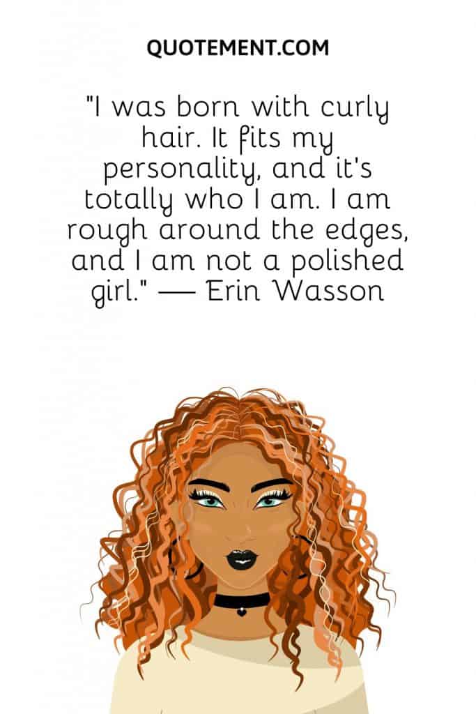 90 Fantastic Curly Hair Quotes To Embrace Your Curls