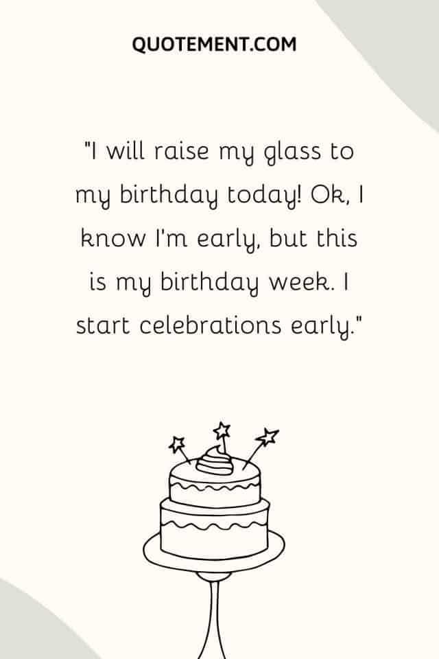 60 Extraordinary Ways To Wish A Happy Early Birthday