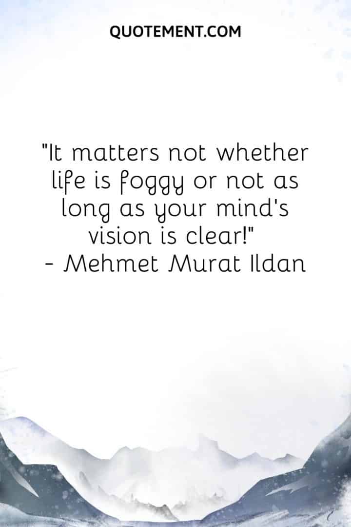 130 Fog Quotes That’ll Teach You Important Life Lessons