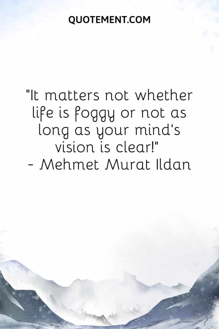 130 Fog Quotes That’ll Teach You Important Life Lessons