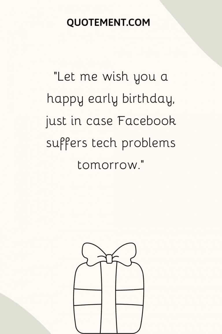 60 Extraordinary Ways To Wish A Happy Early Birthday