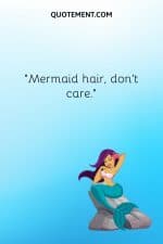 110 Powerful Mermaid Quotes That Are Sure To Amaze You