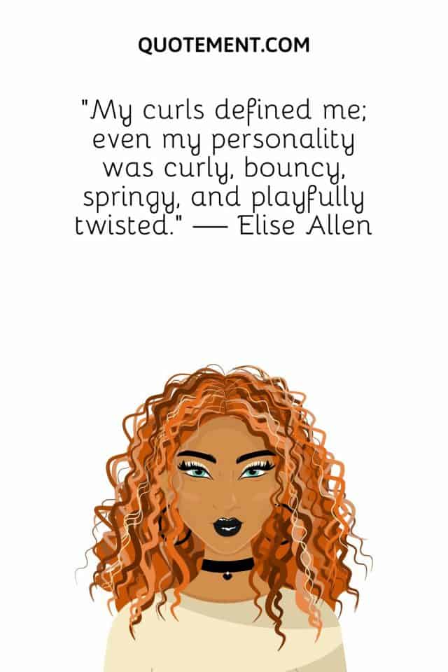 90 Fantastic Curly Hair Quotes To Embrace Your Curls