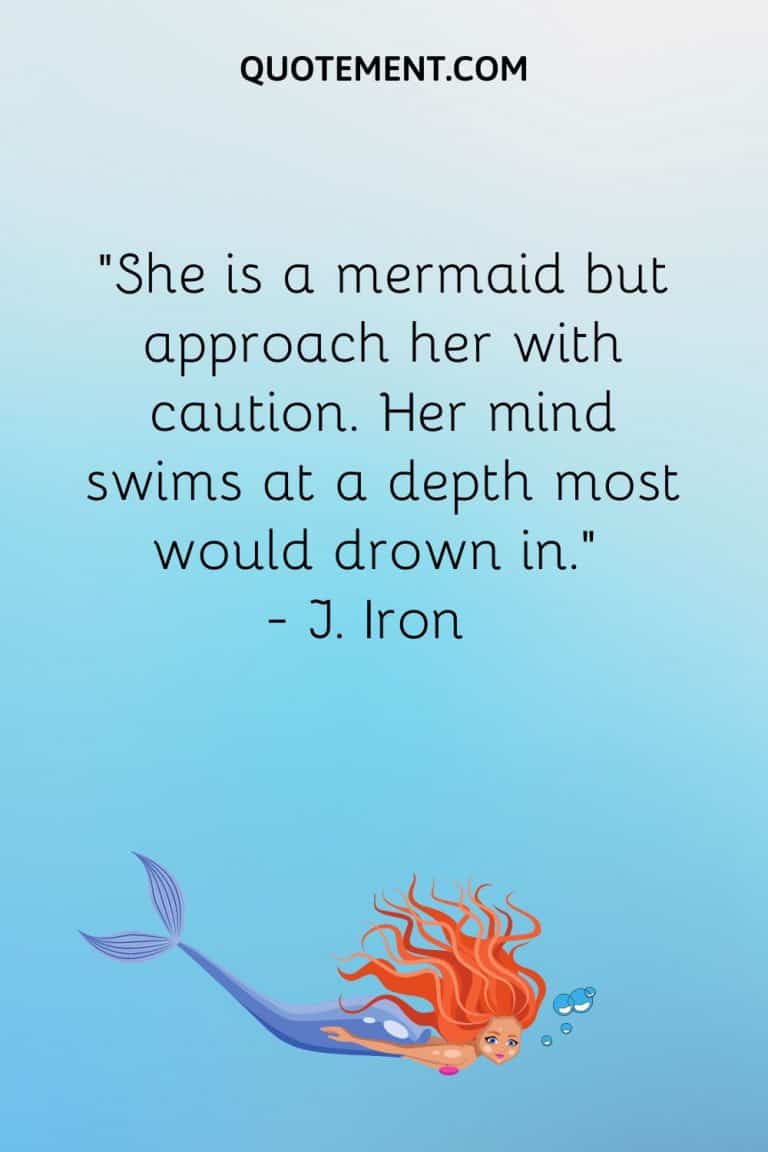 110 Powerful Mermaid Quotes That Are Sure To Amaze You