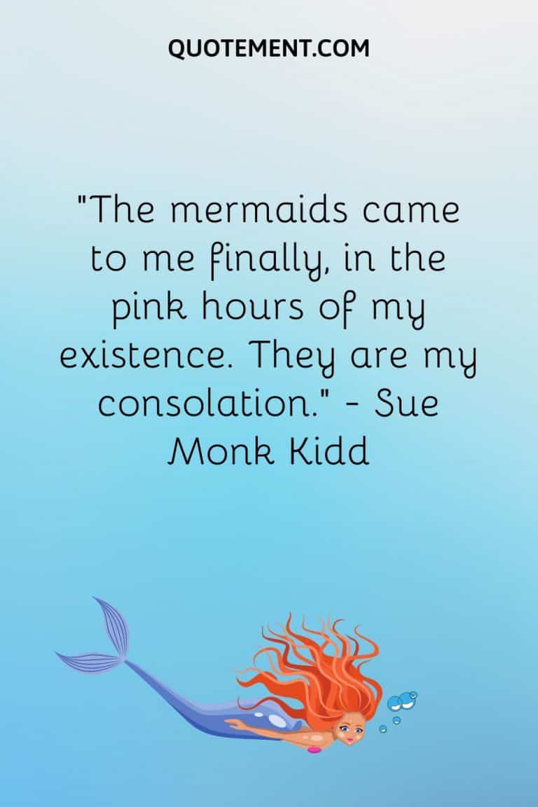 110 Powerful Mermaid Quotes That Are Sure To Amaze You
