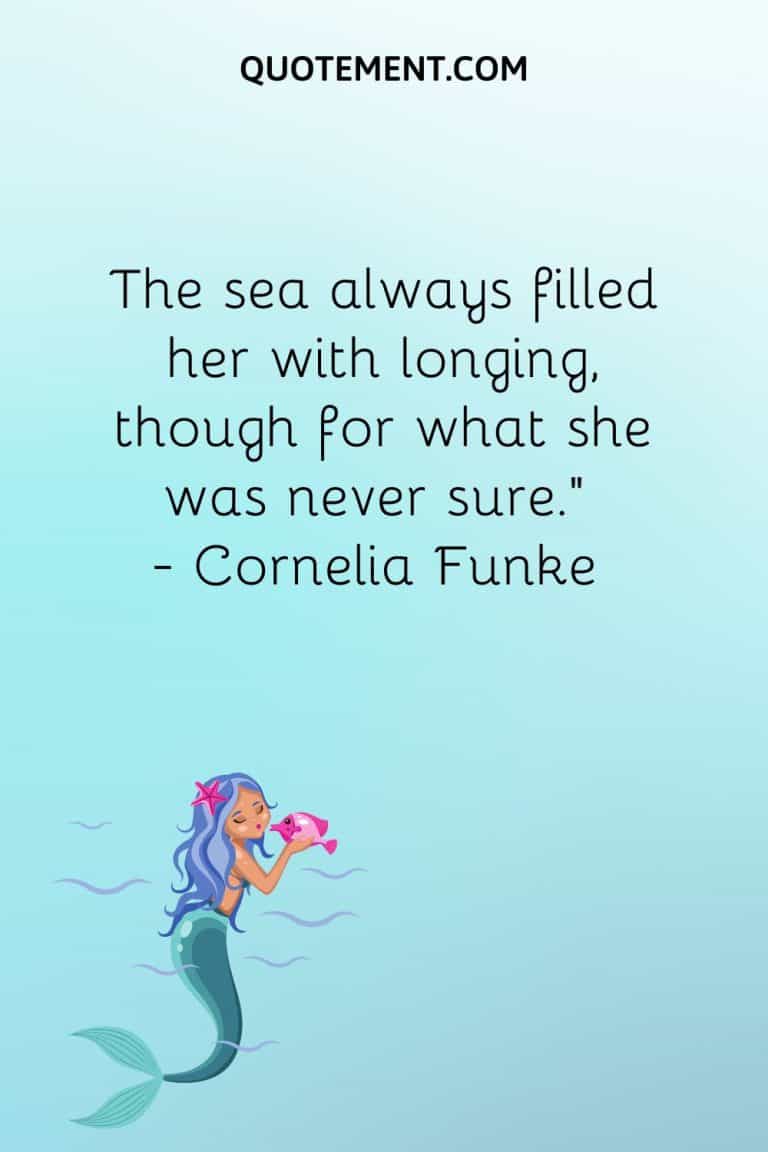 110 Powerful Mermaid Quotes That Are Sure To Amaze You