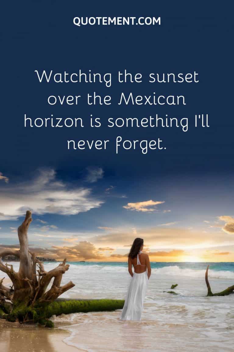 190 Best Mexico Captions For Your Fiesta And Siesta Posts