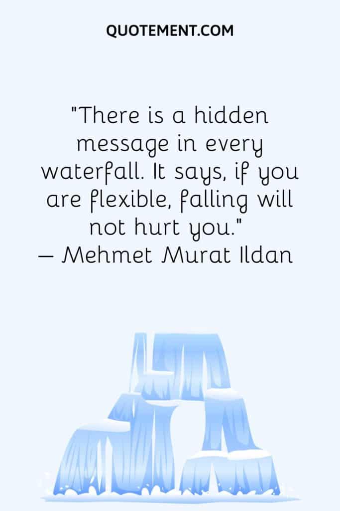 180 Remarkable Waterfall Quotes Guaranteed To Inspire You