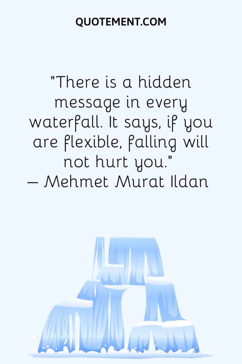180 Remarkable Waterfall Quotes Guaranteed To Inspire You