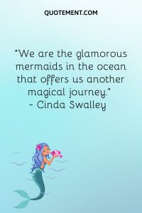 110 Powerful Mermaid Quotes That Are Sure To Amaze You