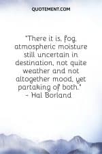 130 Fog Quotes That’ll Teach You Important Life Lessons