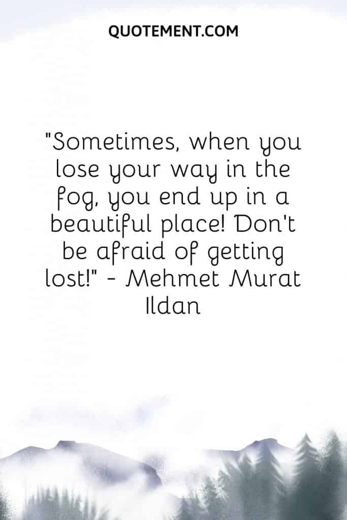130 Fog Quotes That’ll Teach You Important Life Lessons