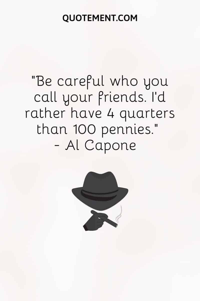 60 Best Gangster Quotes On Living Fiercely And Fearlessly