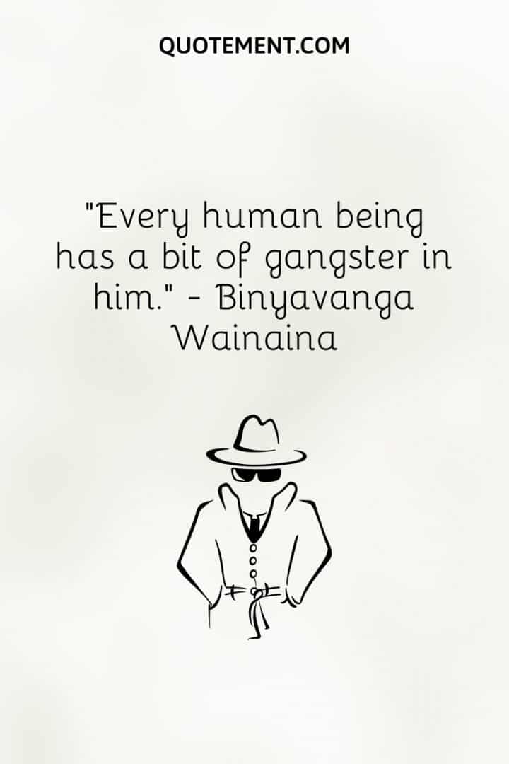 60 Best Gangster Quotes On Living Fiercely And Fearlessly