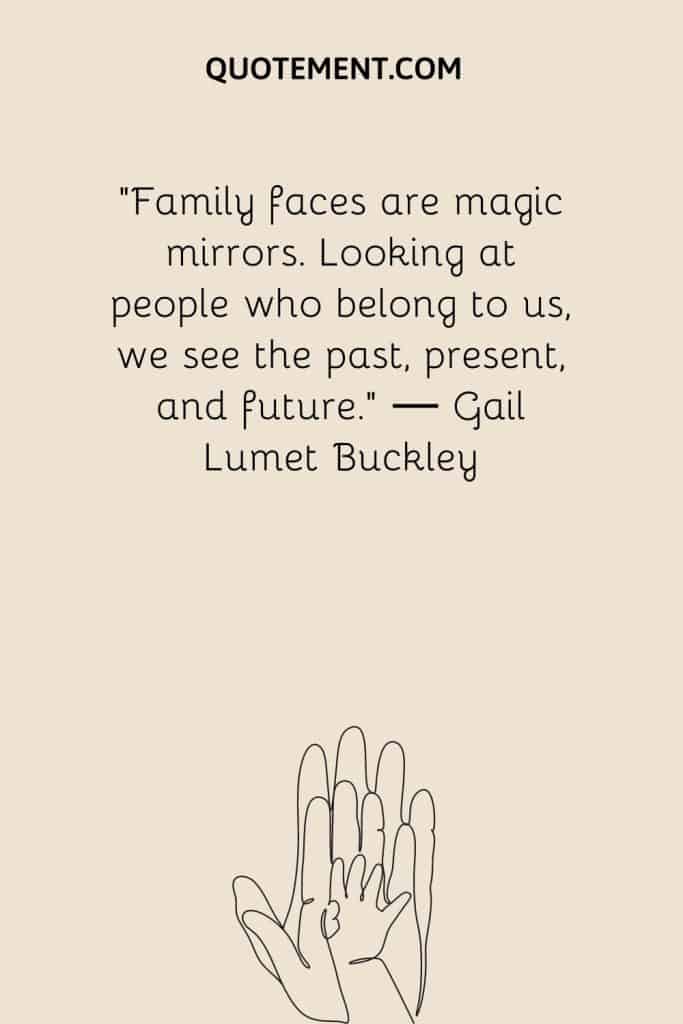 Top 80 Family First Quotes That Emphasize Its Power