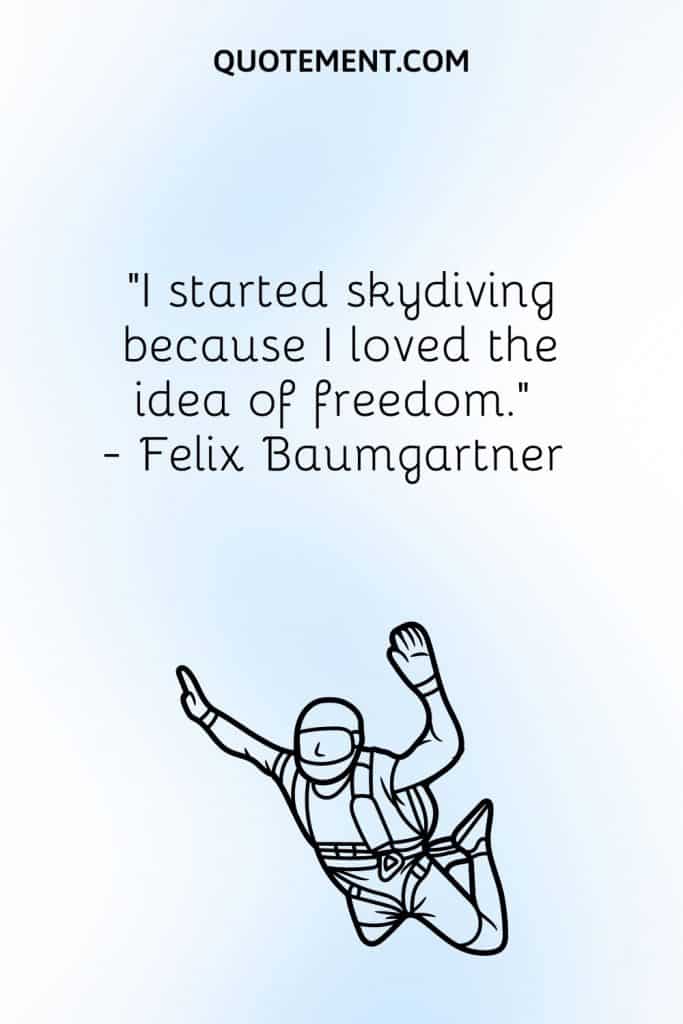 100 Absolute Best Skydiving Quotes To Inspire You To Jump