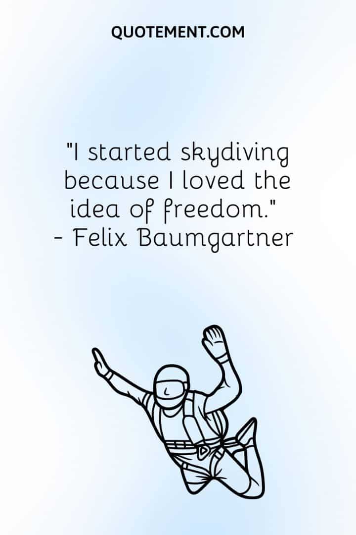 100 Absolute Best Skydiving Quotes To Inspire You To Jump