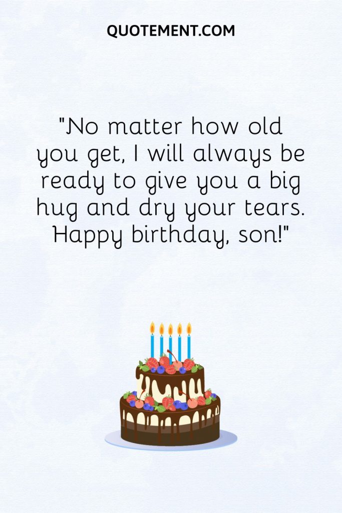 120 Sweet & Emotional Birthday Wishes For Son From Mom