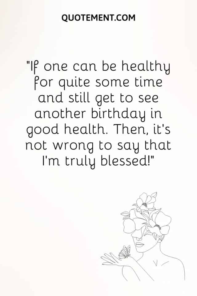 110 Blessed To See Another Year Quotes For A Fresh Start