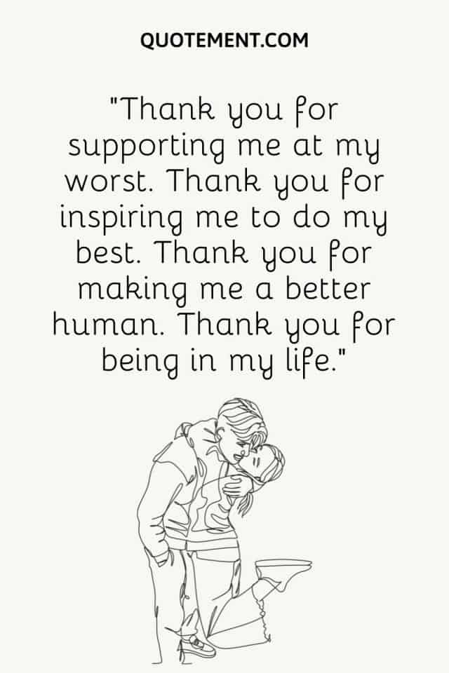 120 Unique Ways To Say Thank You For Being In My Life