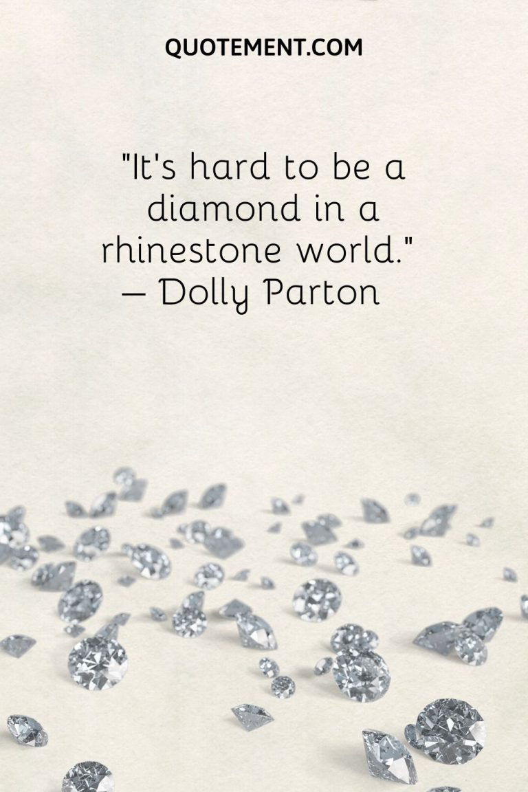 List Of 140 Eye-opening Diamond Quotes To Check Out
