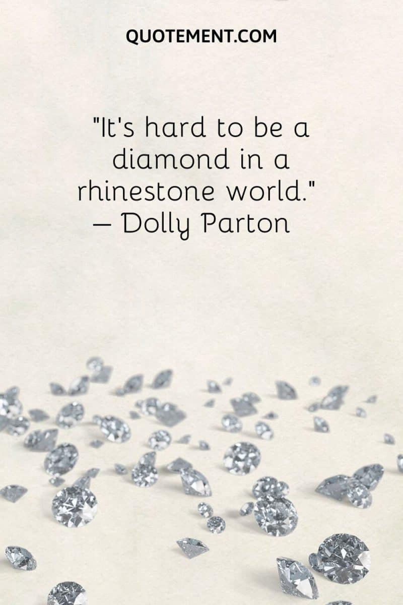 List Of 140 Eye-opening Diamond Quotes To Check Out