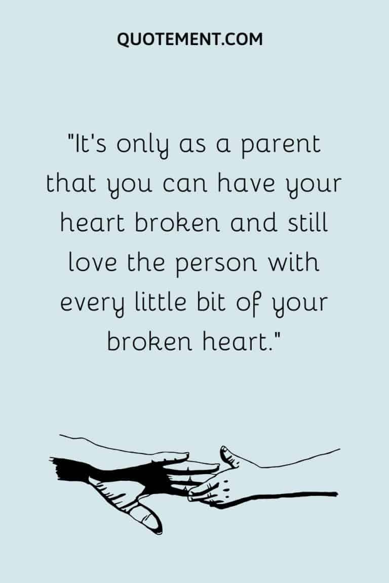100 Deep And Sad When Children Hurt Their Parents Quotes