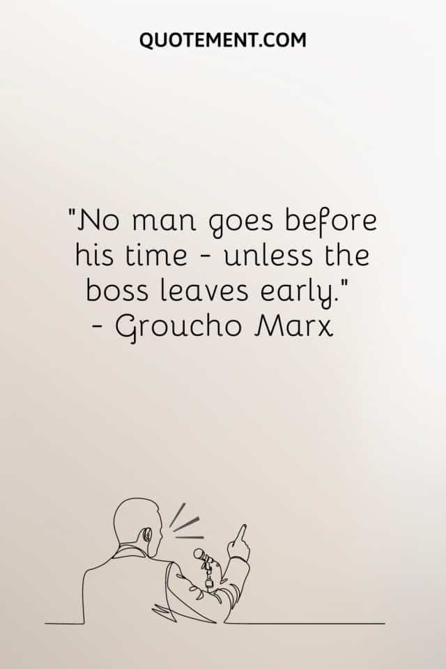 60 Bad Boss Quotes To Help You Deal With A Lousy Manager