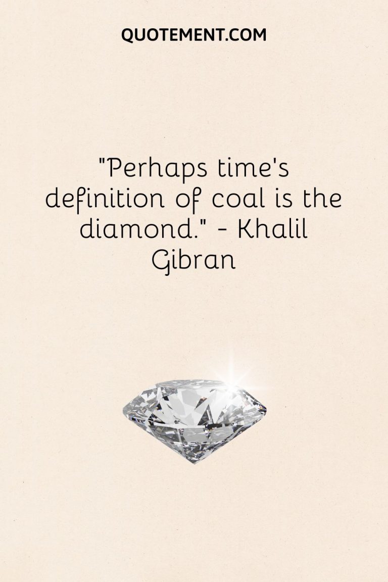 List Of 140 Eye-opening Diamond Quotes To Check Out