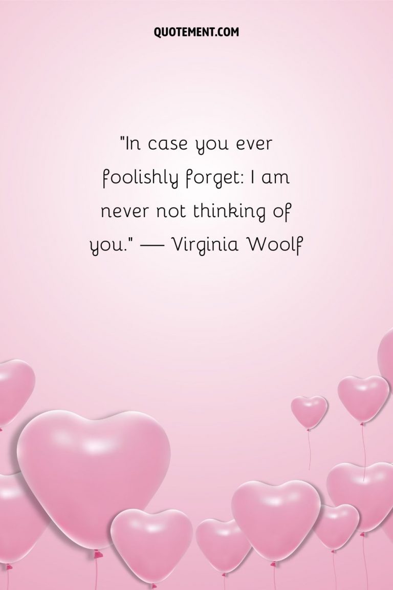 100 Thinking Of You Quotes For Those You Cherish The Most