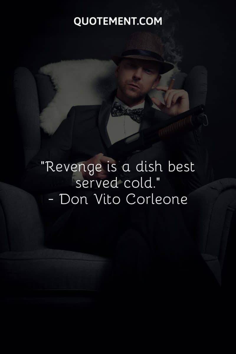 60 Best Gangster Quotes On Living Fiercely And Fearlessly