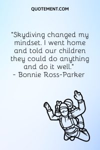 100 Absolute Best Skydiving Quotes To Inspire You To Jump