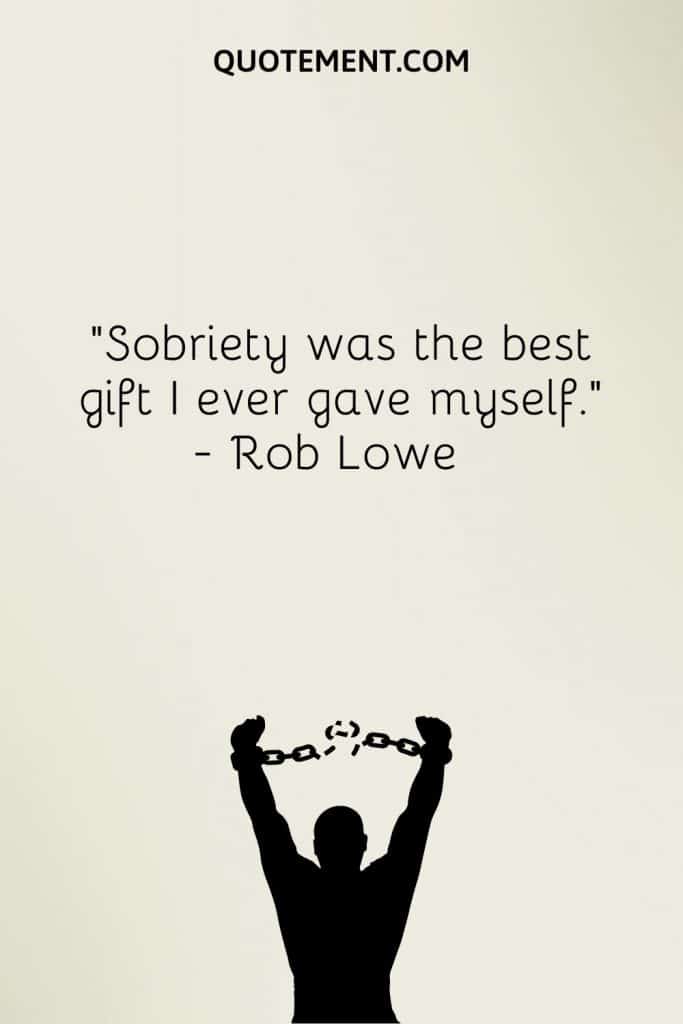 25 Best Sobriety Quotes To Help You Stop Substance Abuse