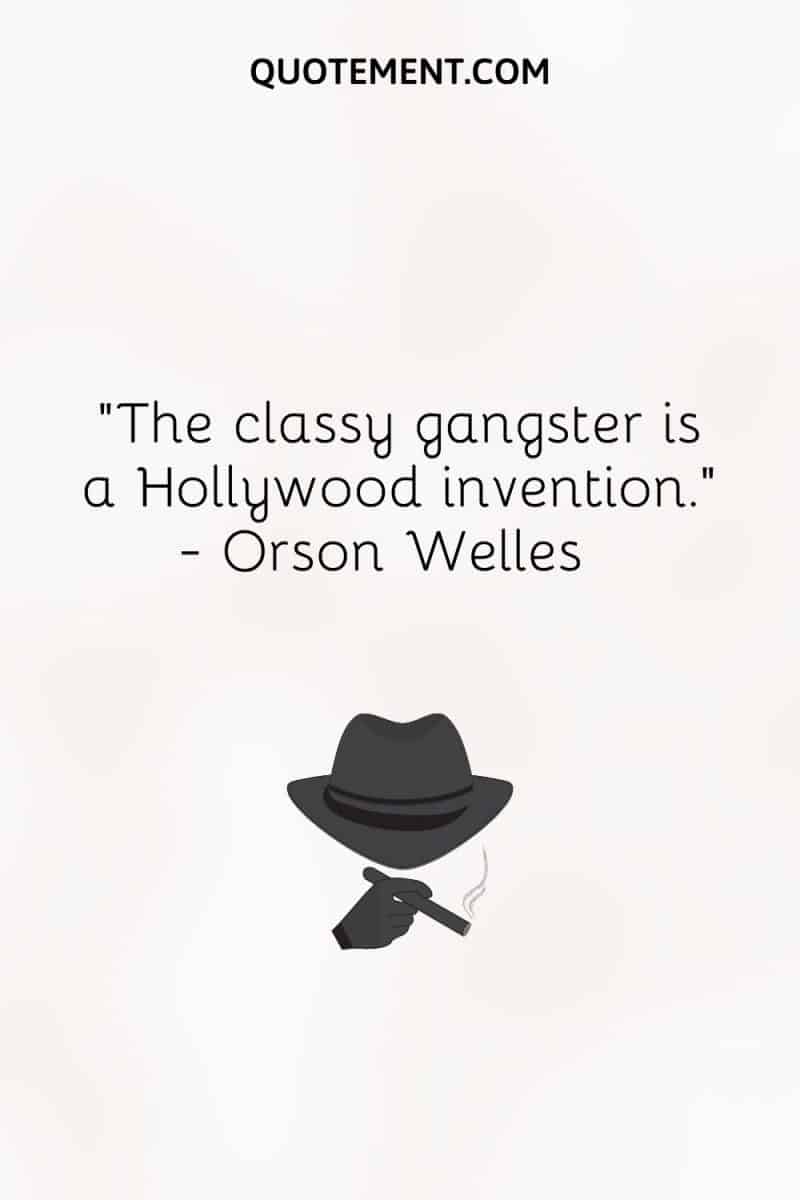 60 Best Gangster Quotes On Living Fiercely And Fearlessly