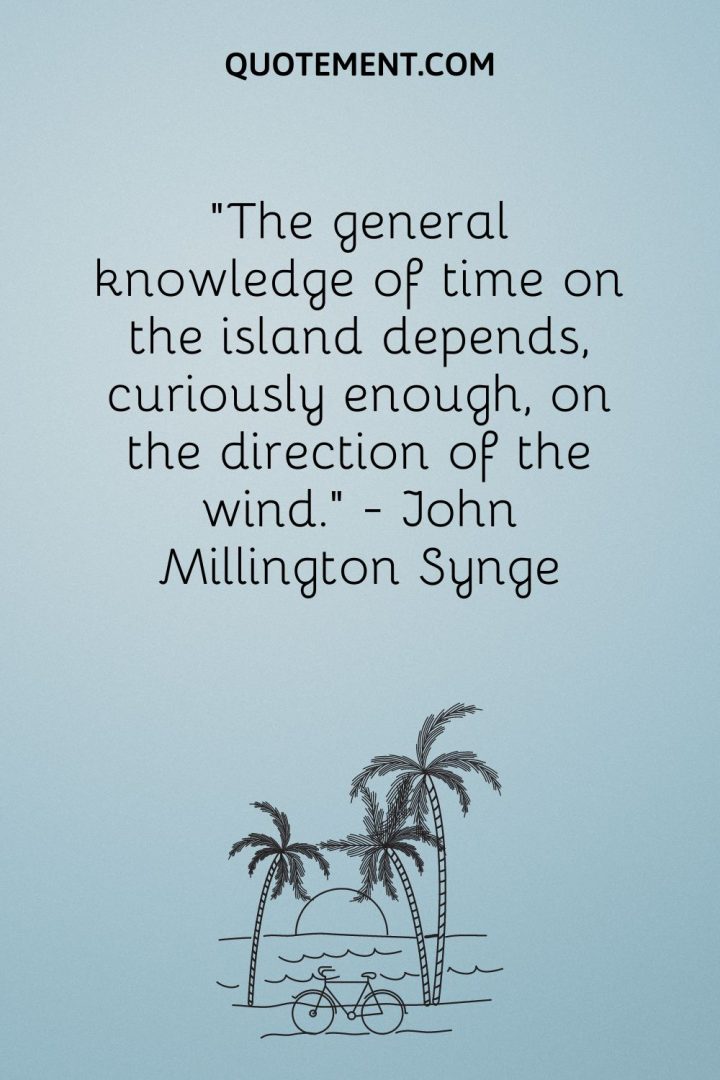 100 Powerful Island Quotes To Inspire You To Explore One
