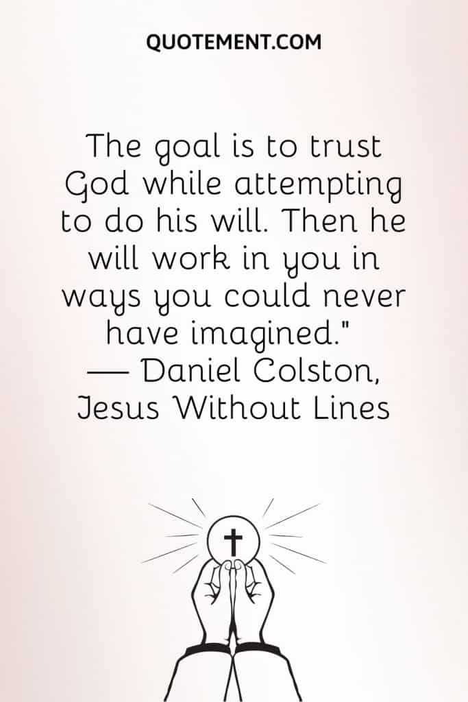 70 Best Trust God Quotes To Boost Your Spiritual Growth
