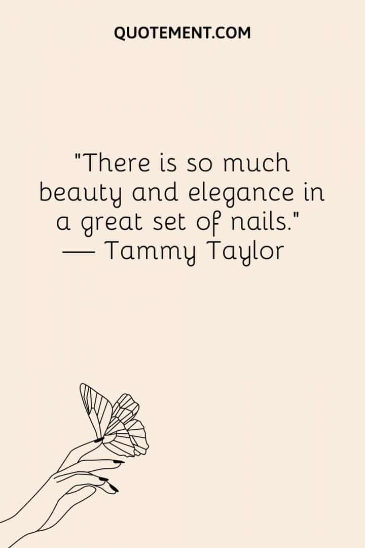 150 Best Nail Quotes To Show Off Your Nail Art Design