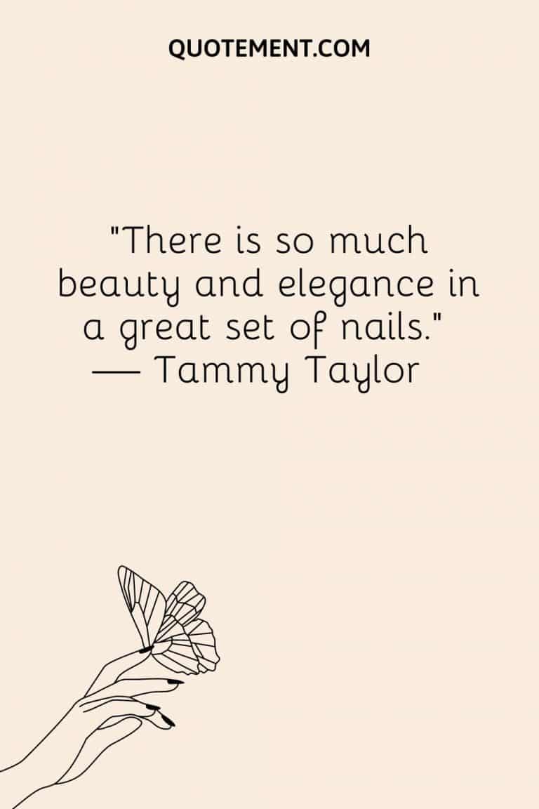 150 Best Nail Quotes To Show Off Your Nail Art Design